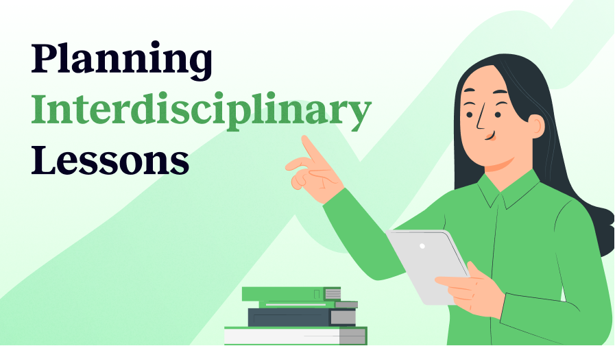 Planning Interdisciplinary Lessons